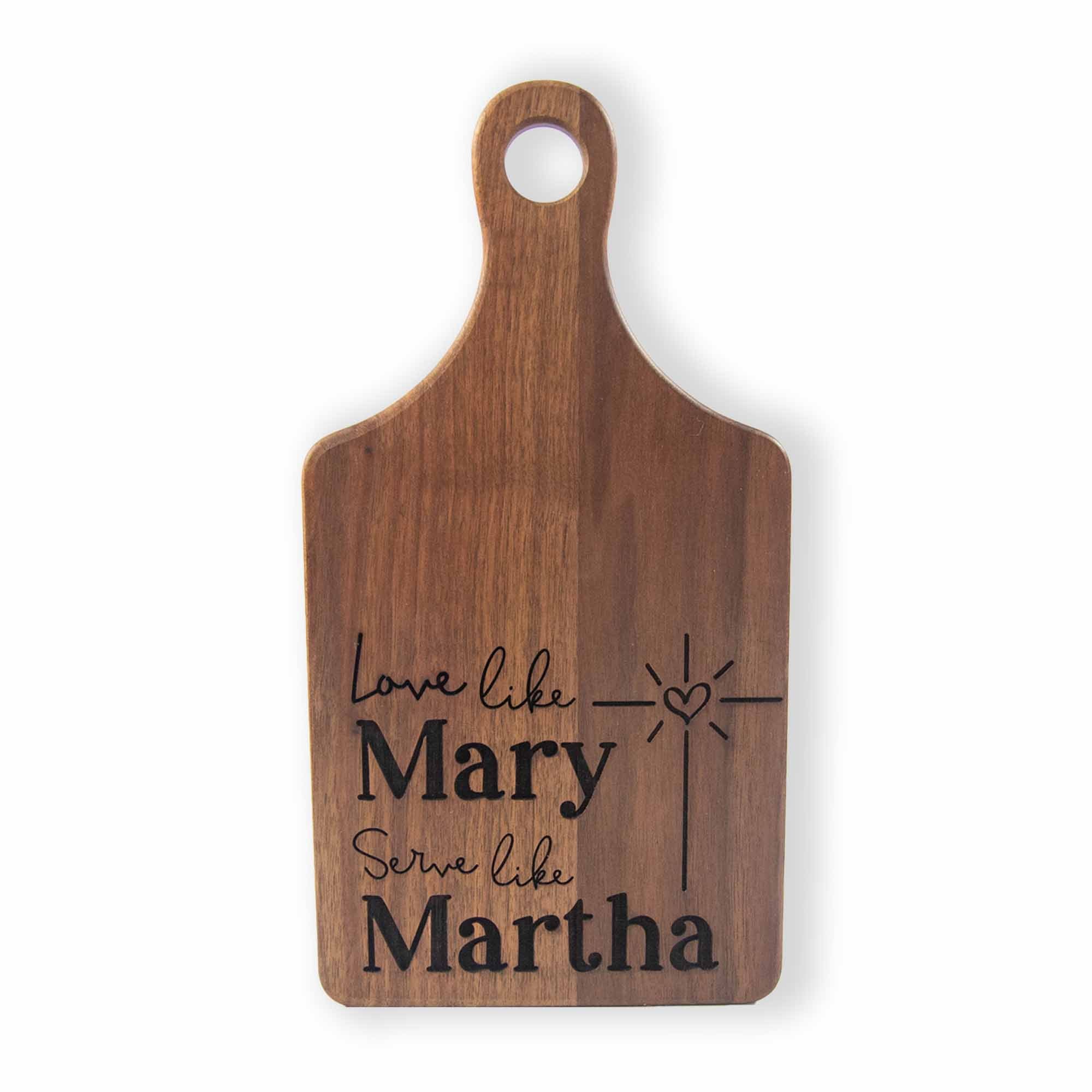 Christian Walnut Wood Cutting Board - Love Like Mary Serve Like Martha